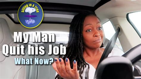 My Man Quit His Job Joining The Great Resignation Youtube