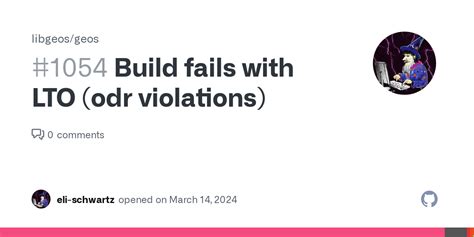 Build Fails With Lto Odr Violations · Issue 1054 · Libgeosgeos · Github