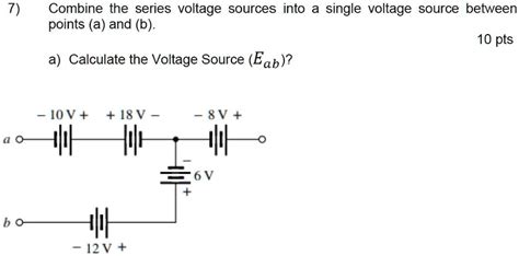 SOLVED Show All Steps Please 7 Combine The Series Voltage Sources