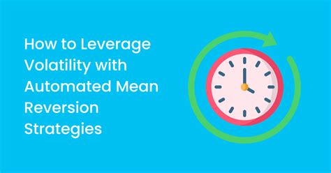 How To Leverage Volatility With Automated Mean Reversion Strategies Surmount