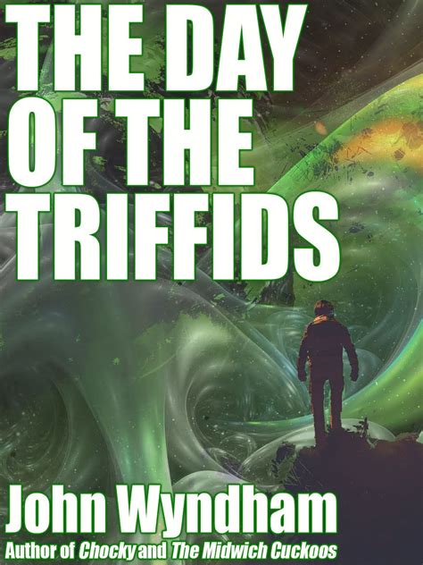 The Day Of The Triffids Annotated By John Wyndham Goodreads