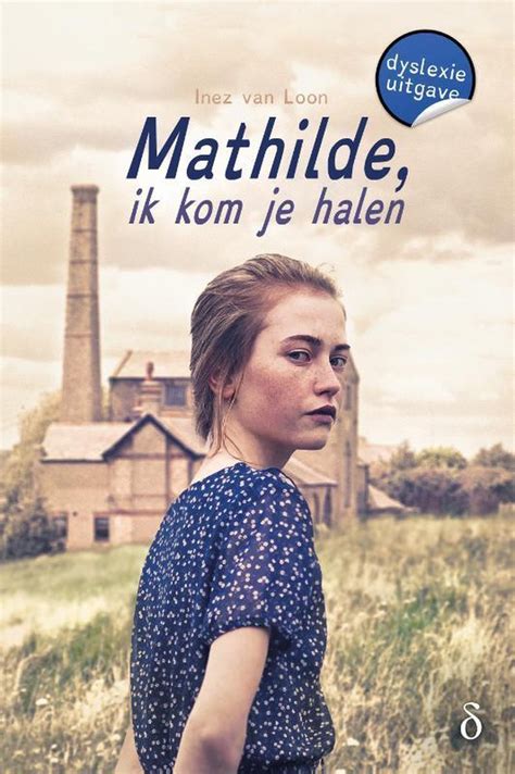 Mathilde Ik Kom Je Halen Inez Van Loon 9789463244749 Boeken Bol