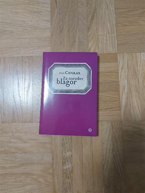 Ivan Cankar Za Narodov Blagor