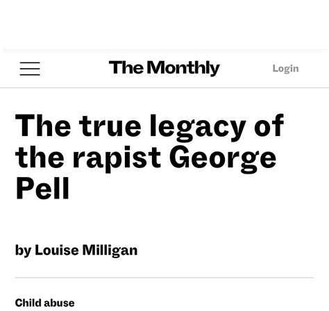 The True Legacy Of The Rapist George Pell Pontifical Secret