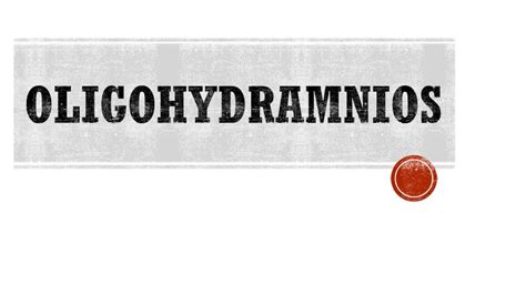 Oligohydramnios Causes Risks And Treatment Options Explained 🤰💧 Pptx