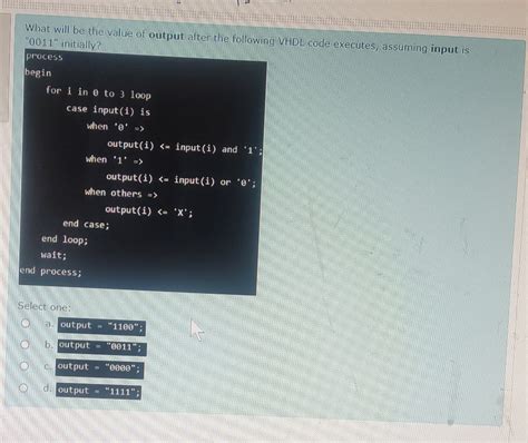 Solved What Will Be The Value Of Output After The Following