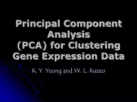 Ppt Principal Component Analysis Pca For Clustering Gene Expression