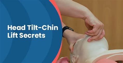 How To Perform The Head Tilt Chin Lift Maneuver