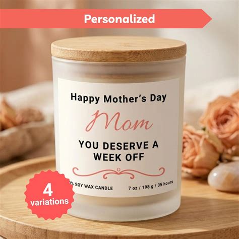 Mom Candle T Happy Mothers Day Mom Candle You Deserve A Week Off