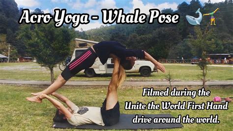 Acro Tutorial 4 Whale Pose Acrobatic Yoga Youtube