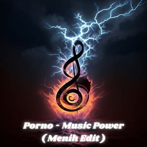 Porno Music Power Menih Edit Menih