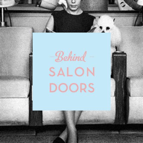 Behind Salon Doors