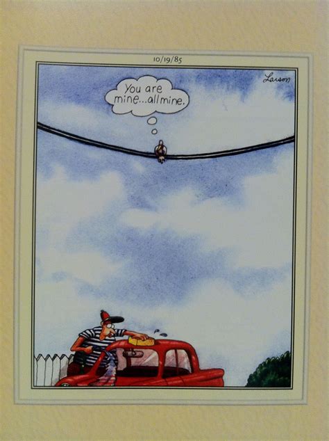 The Far Side Gary Larson You Are Mine All Mine Gary Larson