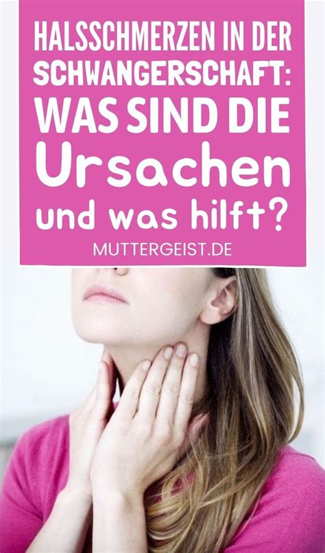 Halsschmerzen In Der Schwangerschaft Was Sind Die Ursachen Und Was