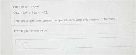 Solved Question 12 1 ﻿pointsolve 12x254x 42note Use A