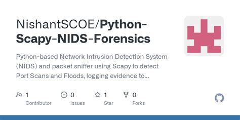 Github Nishantscoepython Scapy Nids Forensics Python Based Network