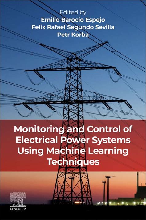 Monitoring And Control Of Electrical Power Systems Using Machine Learning Techniques Bol