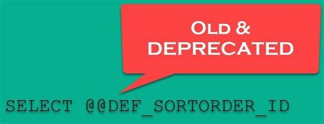 Sql Server Global Variable Defsortorderid Old And May Be