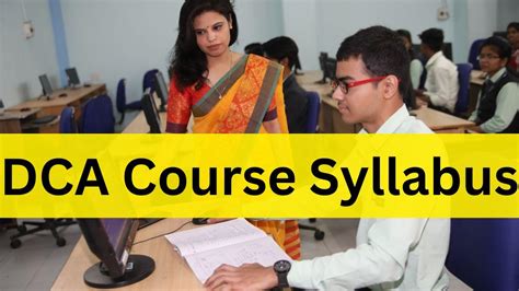 Dca Course Syllabus 2024 25 Out Check Syllabus Subjects Books