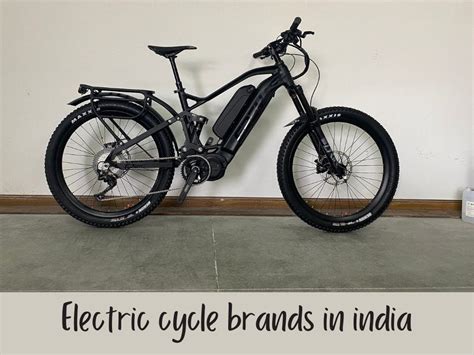 Electric Bike Brands In India At Courtney Fitzhugh Blog
