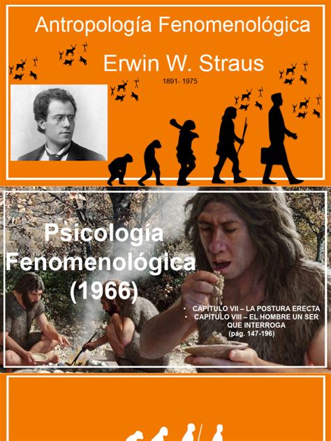 Unidad 2 Erwin Straus 2 La Postura Erecta Y El Hombre Un Ser Que