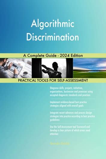Algorithmic Discrimination A Complete Guide 2024 Edition Ebook By
