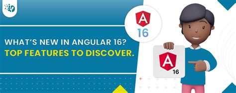 What S New In Angular 16 Top Features To Discover