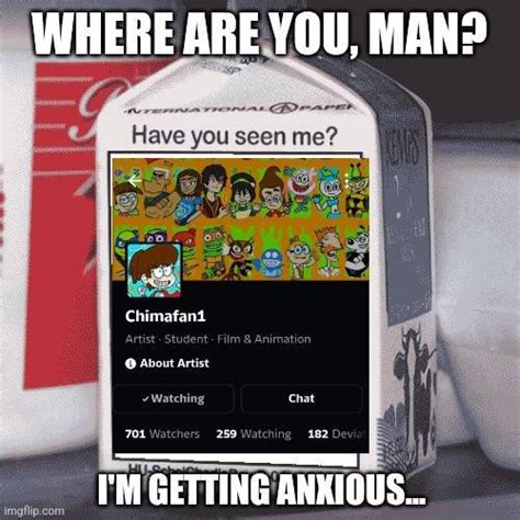 Missing Chimafan1 By Harrisondl On Deviantart