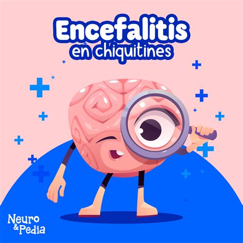 La Encefalitis Es La Inflamación Del Clínica Neuroandpedia