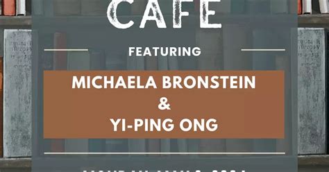 Methods Café With Michaela Bronstein And Yi Ping Ong Department Of English