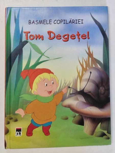 Tom Degetel Ilustratii De Van Gool Seria Basmele Copilariei