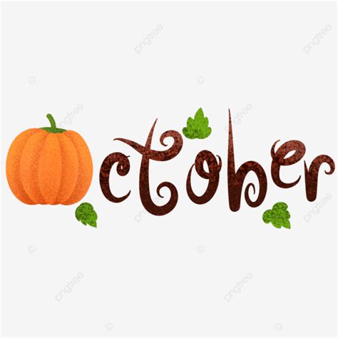 October Pumpkin Handlettering Png And Psd October Handwriting