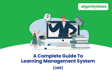 A Complete Guide To Learning Management System Lms Algorhythms