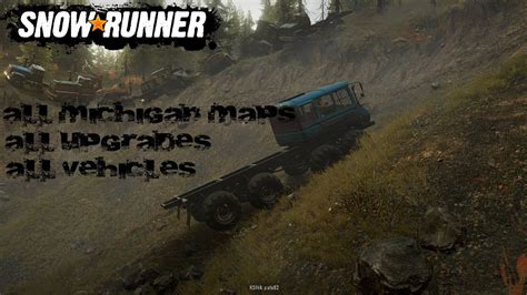 Snowrunner All Vehicle And Upgrade Locations Michigan Usa Black River