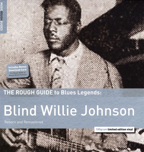 Blind Willie Johnson The Rough Guide To Blues Legends Blind Willie