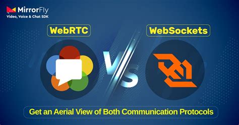 Mirrorfly On Linkedin Websocket Vs Webrtc Which Is The Best