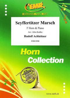 Seyffertitzer Marsch Von Rudolf Achleitner Horn Noten