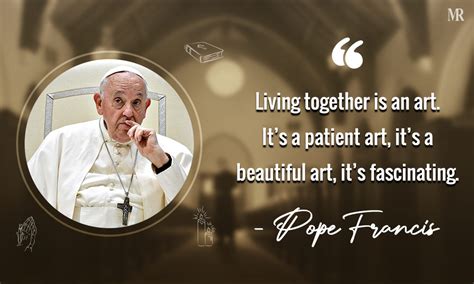 15 Insightful Pope Francis Quotes On Life And Faith
