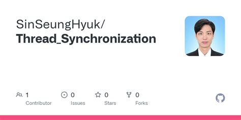 Github Sinseunghyukthreadsynchronization