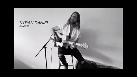 Kyran Daniel Sangria Youtube