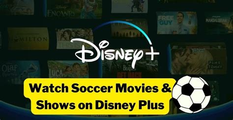Watch Soccer Movies And Shows On Disney Plus Dispcam