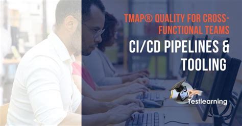 Cicd Pipelines And Tooling Testlearning