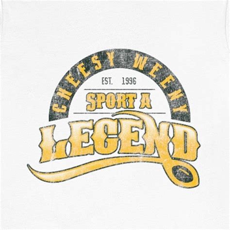 Cheesy Weeny Sport A Legend