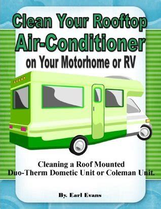 Clean The Roof Rooftop Air Conditioner On Your Motorhome RV Duo Therm Dometic Or Coleman Unit By