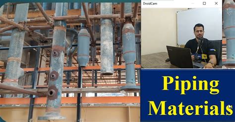متریال های پایپینگ مجموعه آموزشی بازرسی فنی جوش، پایپینگ و تجهیزات ثابت فرآیندی مکالیکا