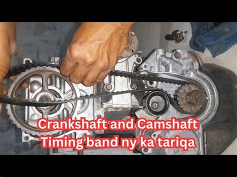 How To Set Camshaft And Crankshaft Timing Youtube