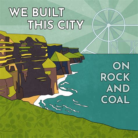 We Built This City On Rock And Coal Áras Éanna