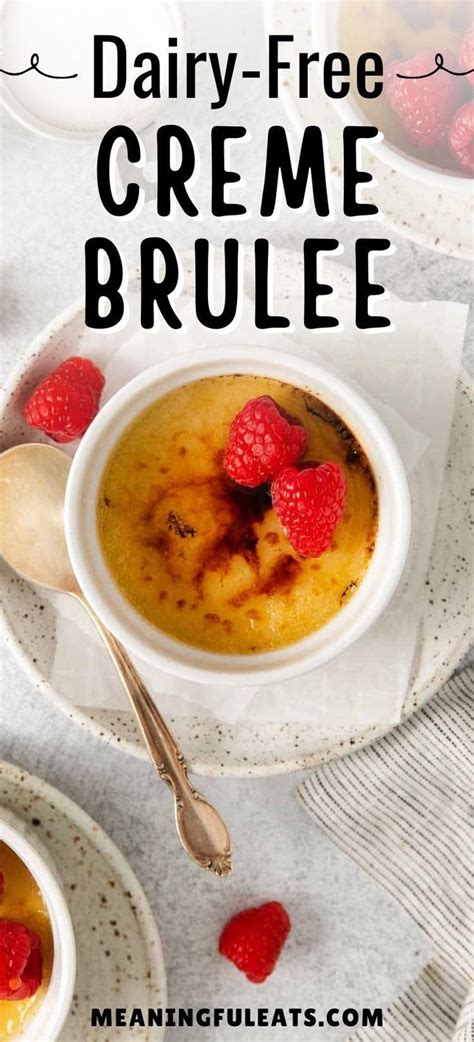 Dairy Free Crème Brûlée Recipe Creme Brulee Recipe Dairy Free