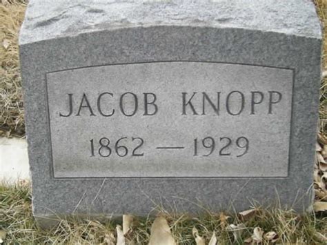 Jacob Knopp 1862 1929 Find A Grave äreminne