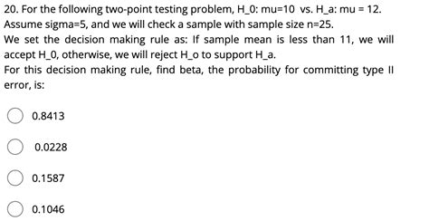 Solved 20 For The Following Two Point Testing Problem H0
